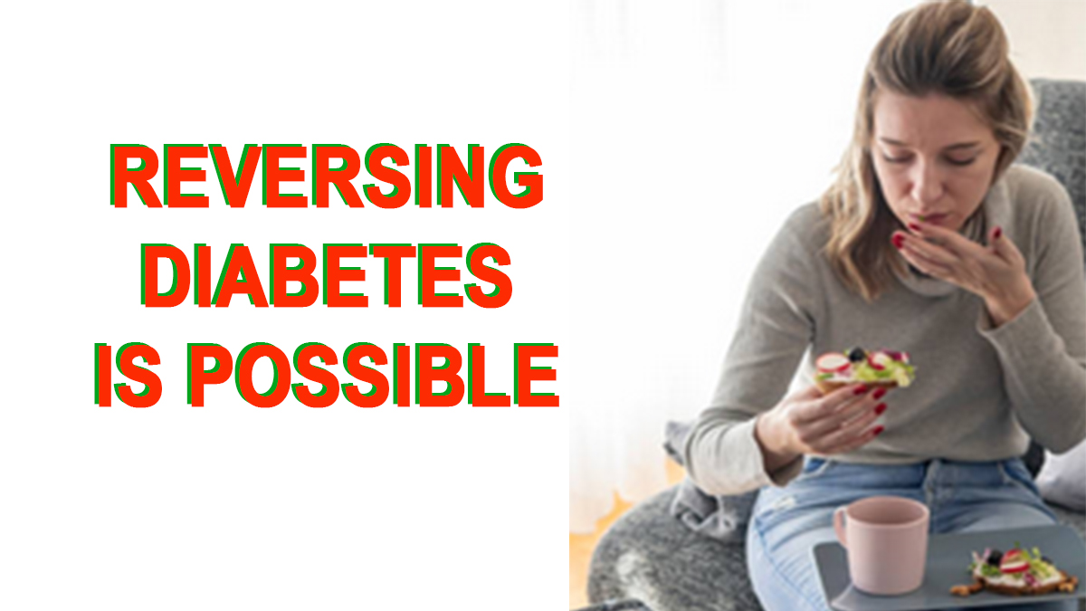 Reversing Diabetes Is Possible Healthy Living Reversing Diabetes Is Possible Healthy Living
